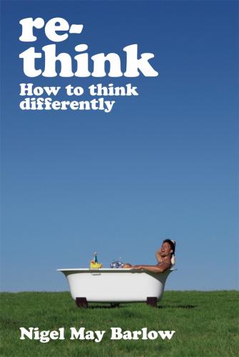 Re-Think: How to Think Differently